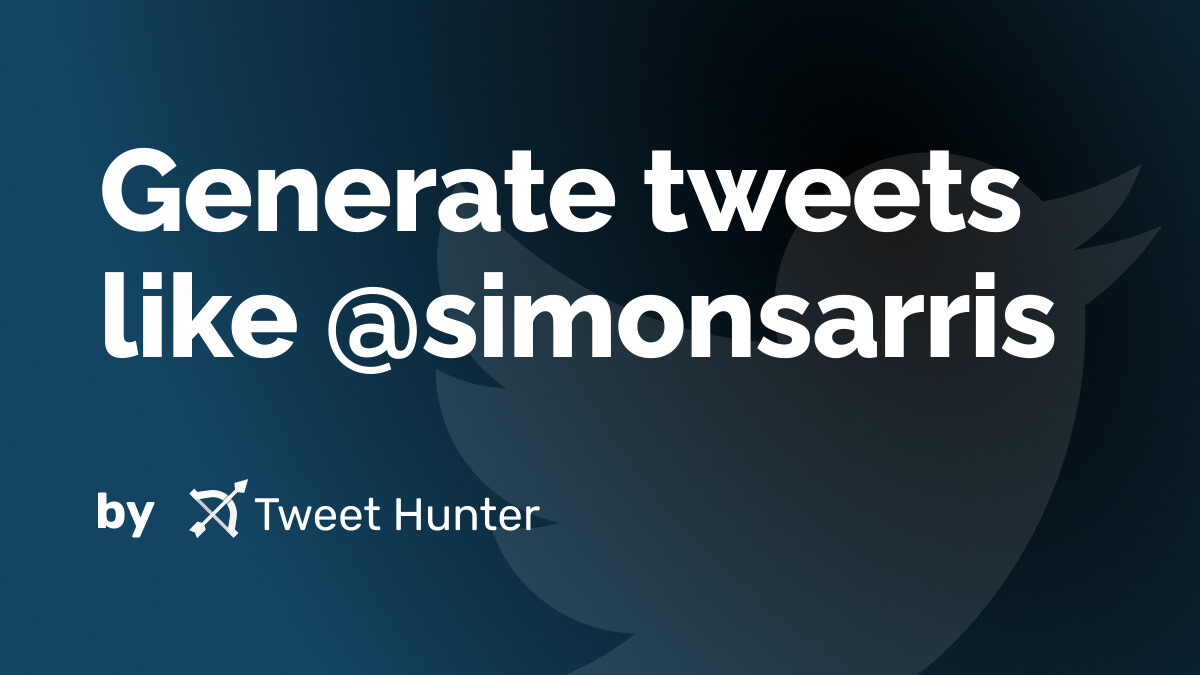 Generate Tweets like @simonsarris with AI